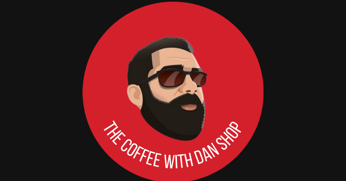 The Coffee with Dan Shop! – Coffee With Dan